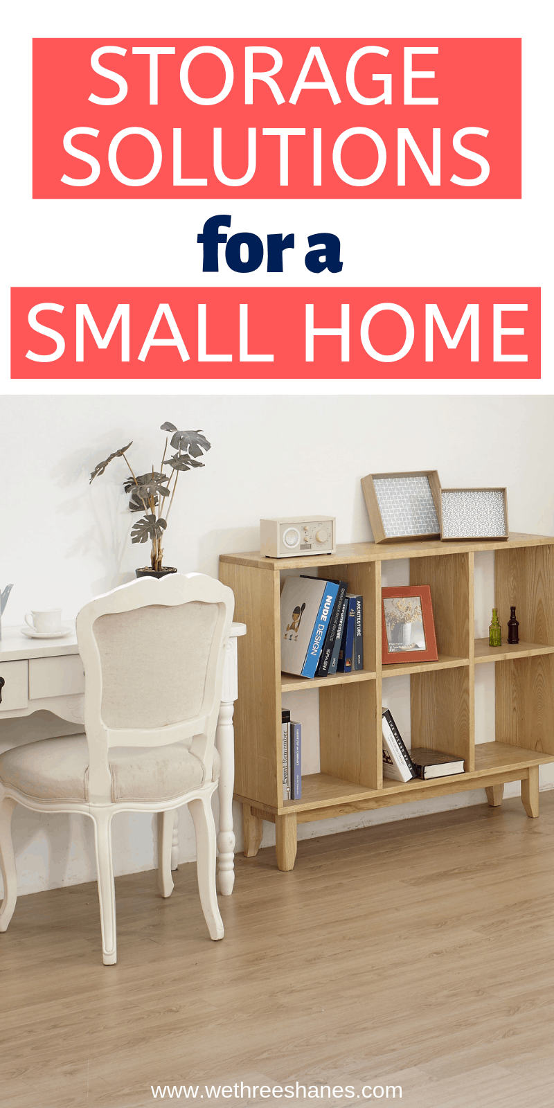Storage Solutions for a Small Home | We Three Shanes