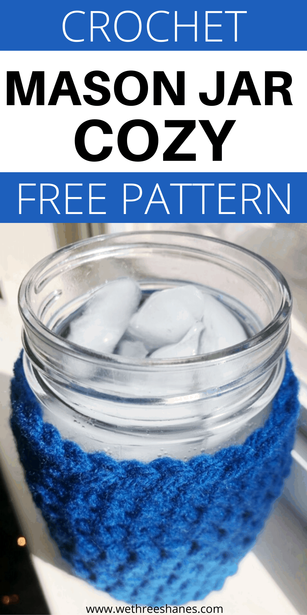 Easy Crochet Mason Jar Cozy | Free Pattern | We Three Shanes