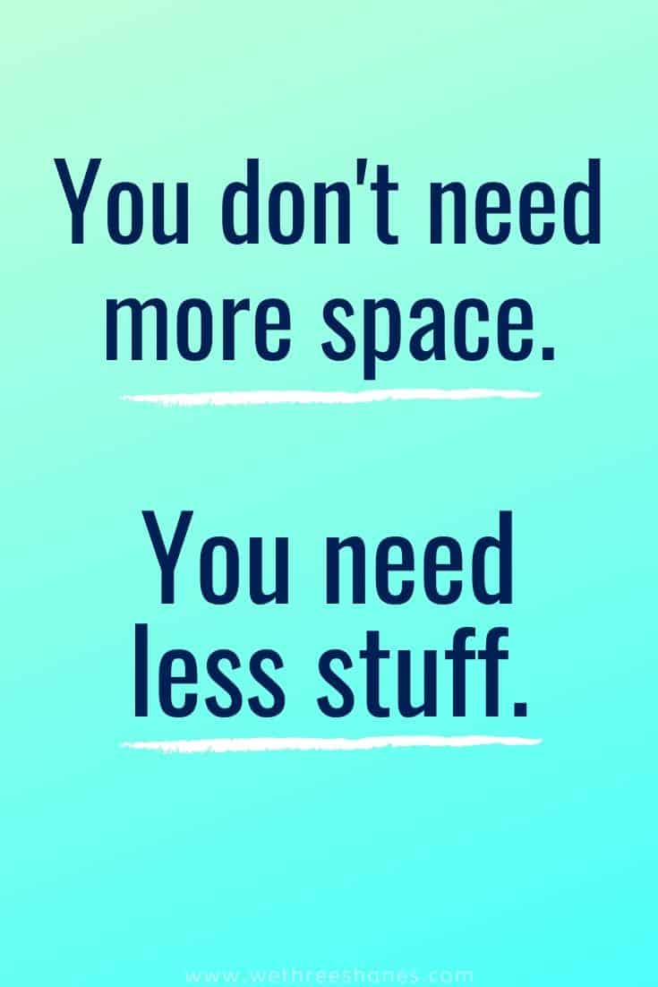 40 Decluttering & Minimalism Quotes That Inspire Change | We Three Shanes