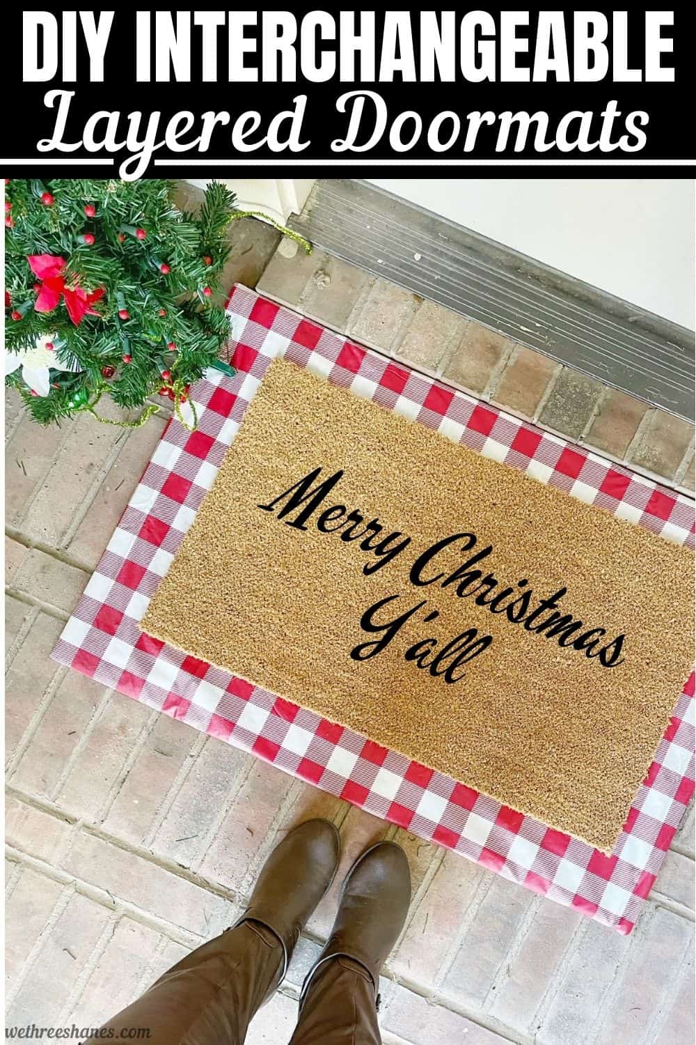 DIY Interchangeable Layered Doormat Tutorial | We Three Shanes