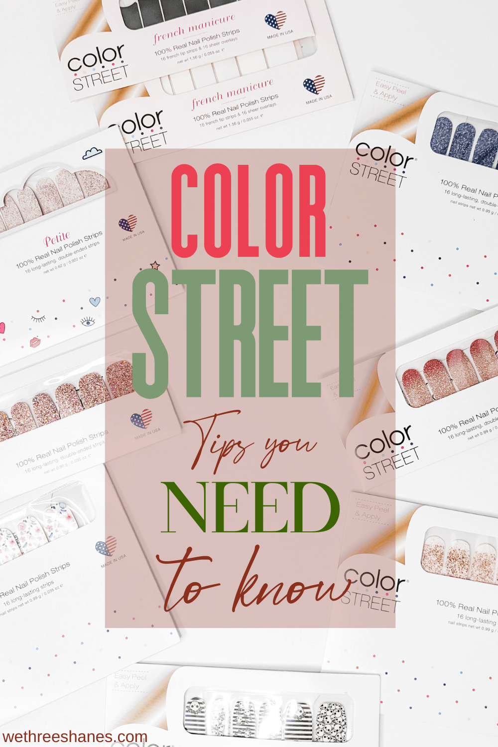 Color Street Tips You Need to Know | We Three Shanes