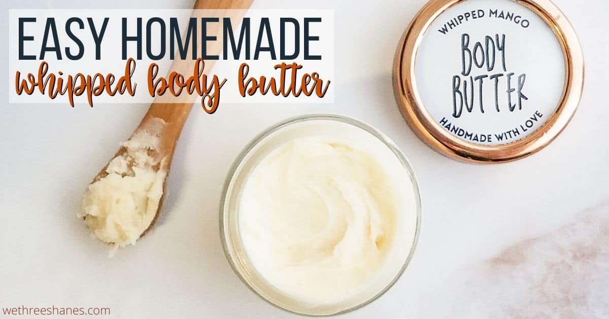 How to Make Homemade Body Butter for Glowing Skin | We Three Shanes