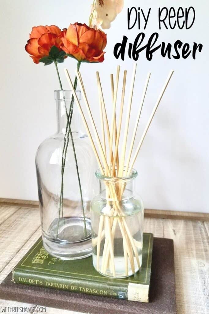 How to Make a Reed Diffuser for Your Home | We Three Shanes