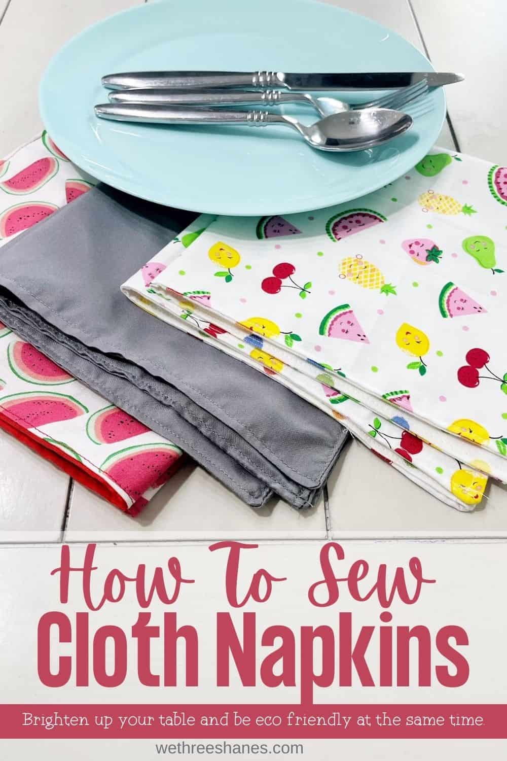How to Sew a Cloth Napkin | We Three Shanes