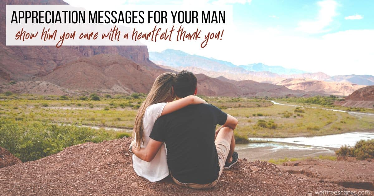 Touching Thank You Messages for Your Man | We Three Shanes