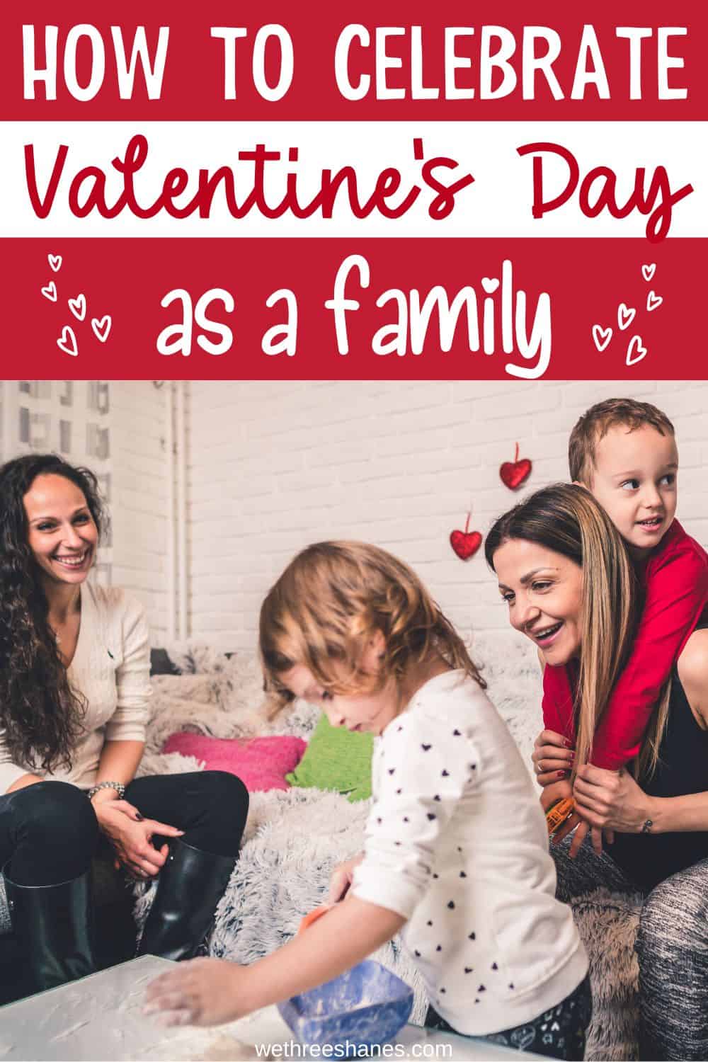 Valentine's Day Activities For The Whole Family To Do Together | We ...