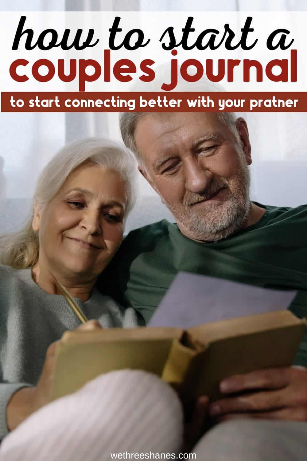 How to Journal As A Couple: A Guide To Getting Started | We Three Shanes