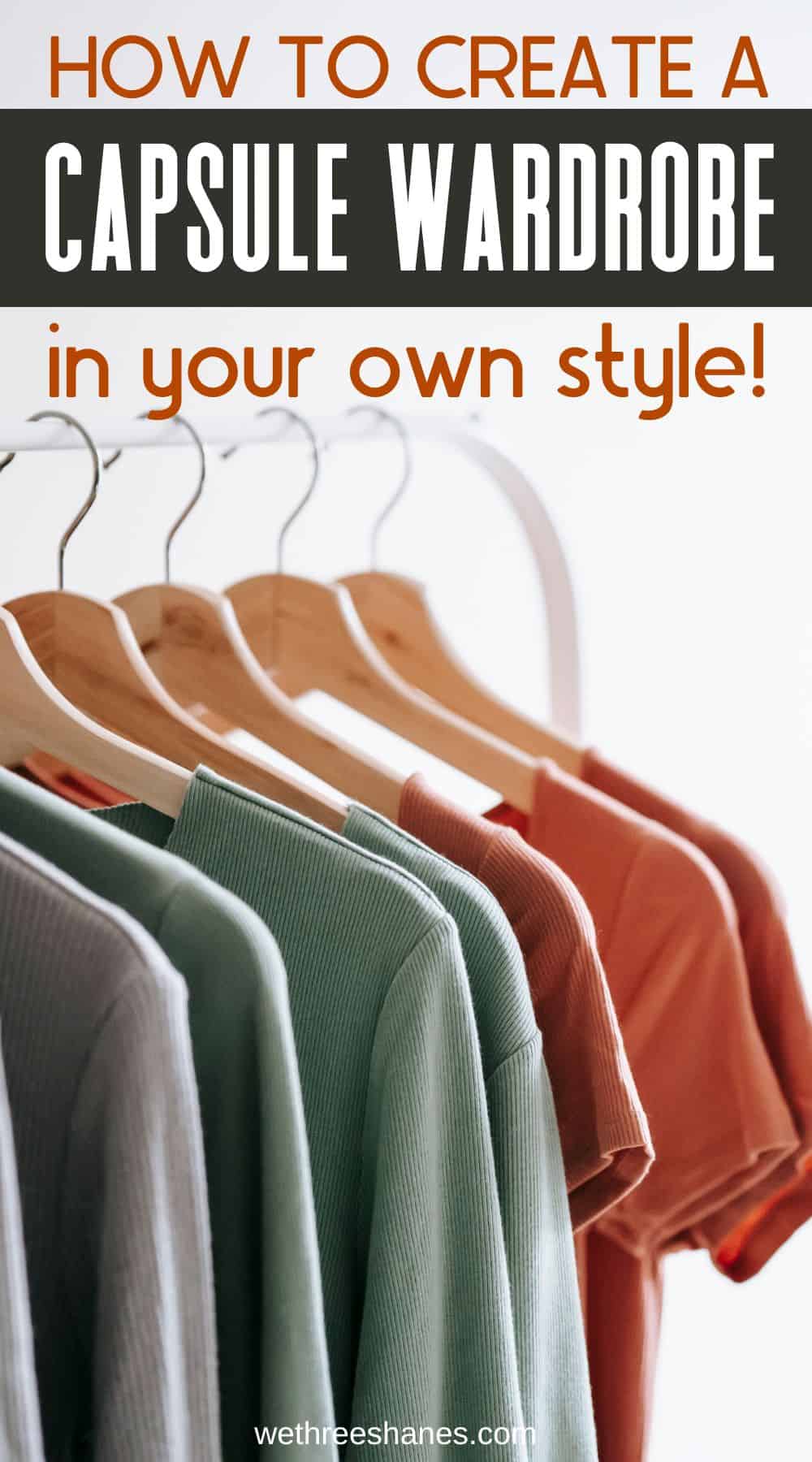 How to Build a Minimalist Capsule Wardrobe in Your Style | We Three Shanes