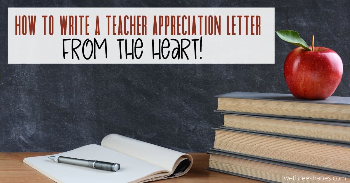How to Write a Teacher Appreciation Letter From the Heart | We Three Shanes