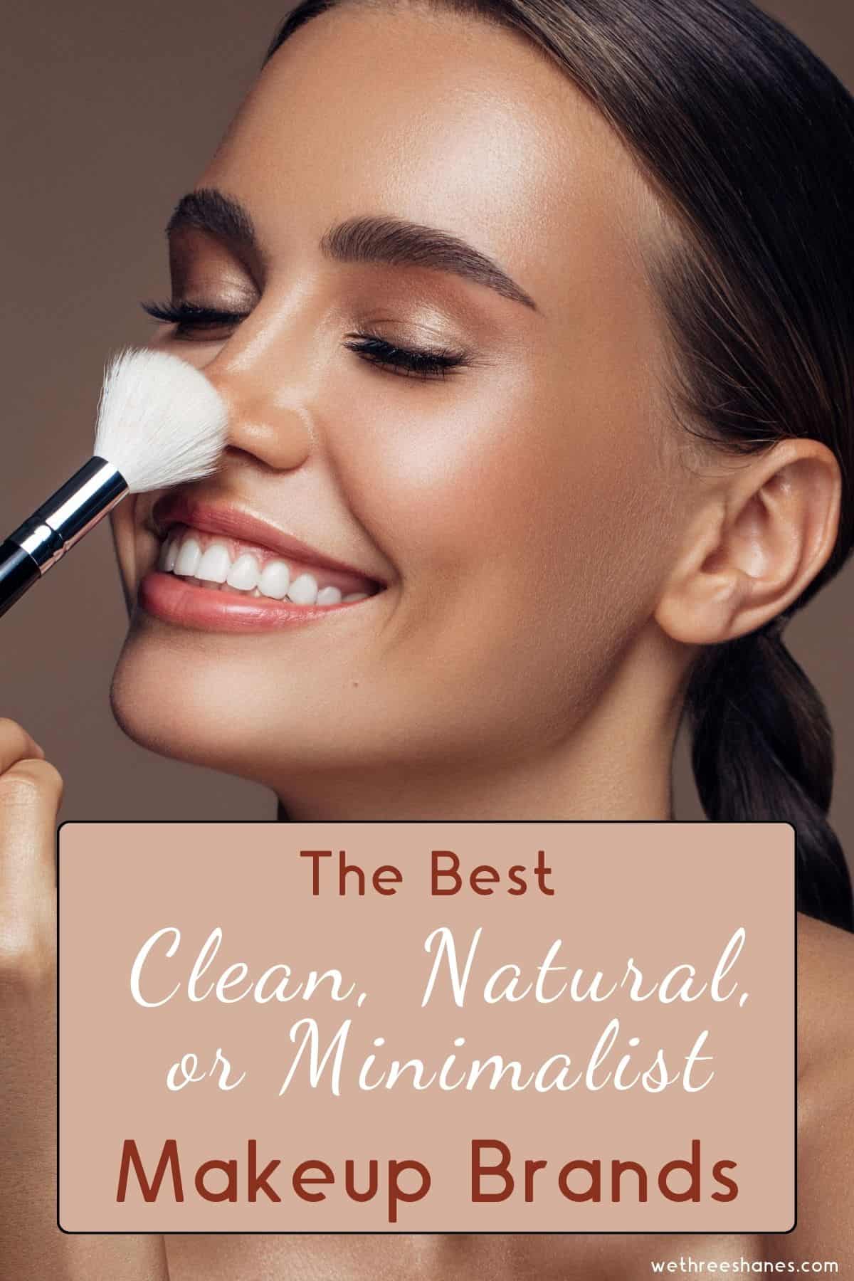 The Best Clean, Natural, or Minimalist Makeup Brands | We Three Shanes