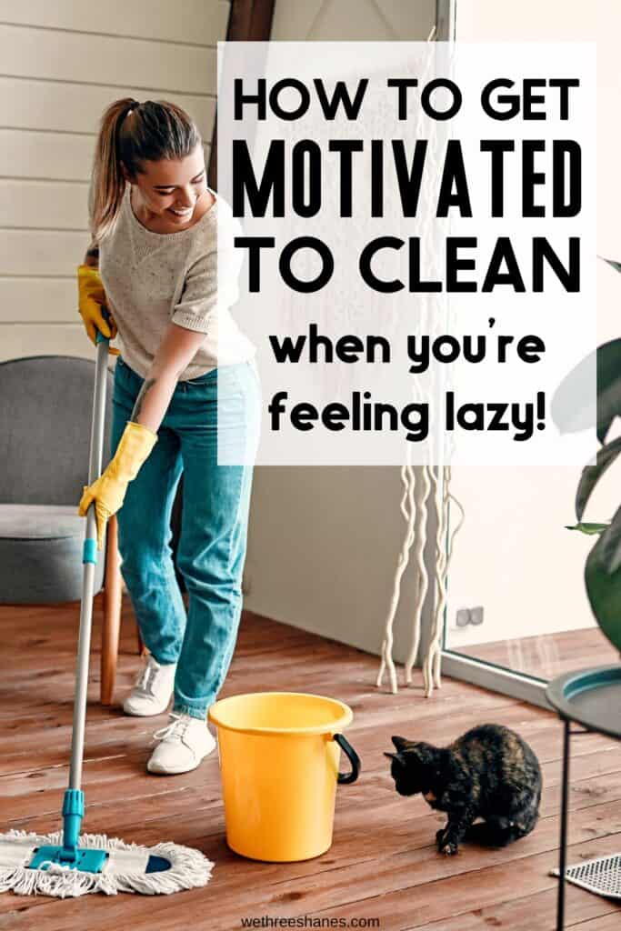 How to get Motivated to Clean & Declutter Your House | We Three Shanes