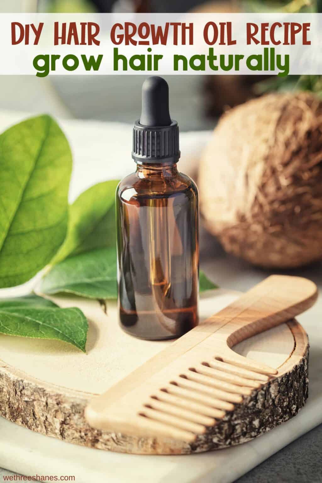Help Grow Your Hair Naturally With Growth Oil Recipe | We Three Shanes
