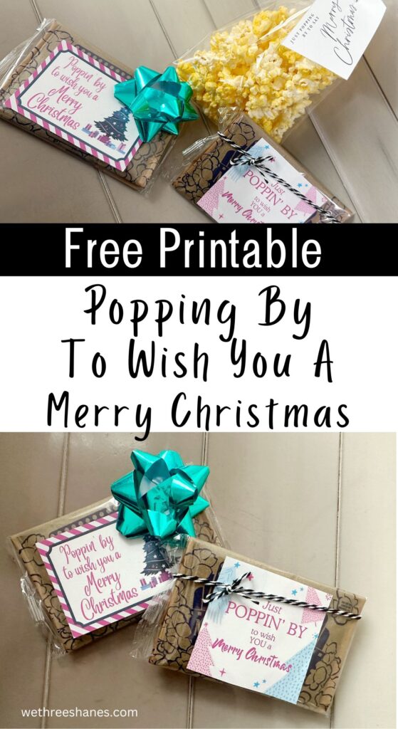Christmas Popcorn Gift Free Printable Just Popping By Tag | We Three Shanes